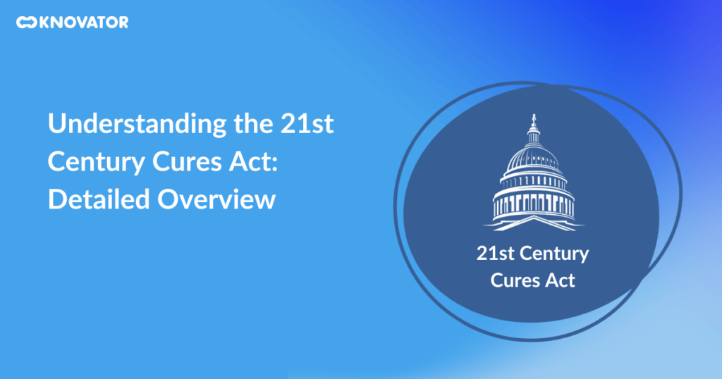 Understanding the 21st Century Cures Act: Detailed Overview