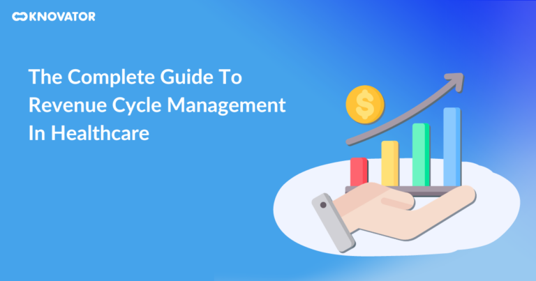 Revenue Cycle Management In Healthcare: Steps & Benefits